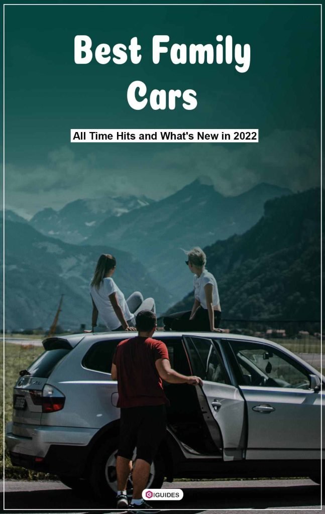Best Family Cars - All Time Hits and What's New in 2022
